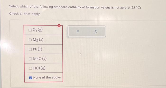 Solved Select which of the following standard enthalpy of | Chegg.com
