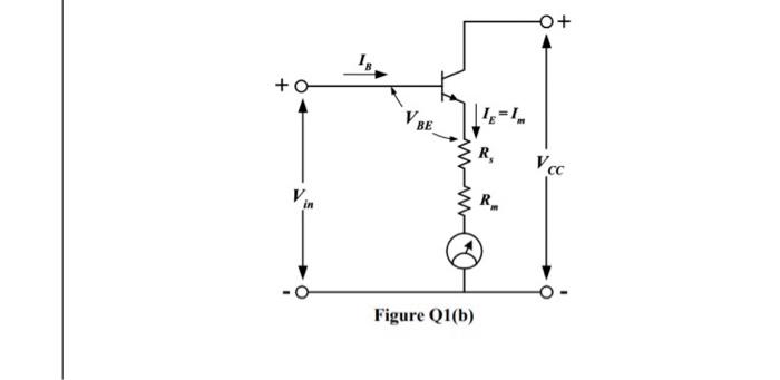 Solved (b) Figure Q1(b) shows a transistor voltmeter with | Chegg.com