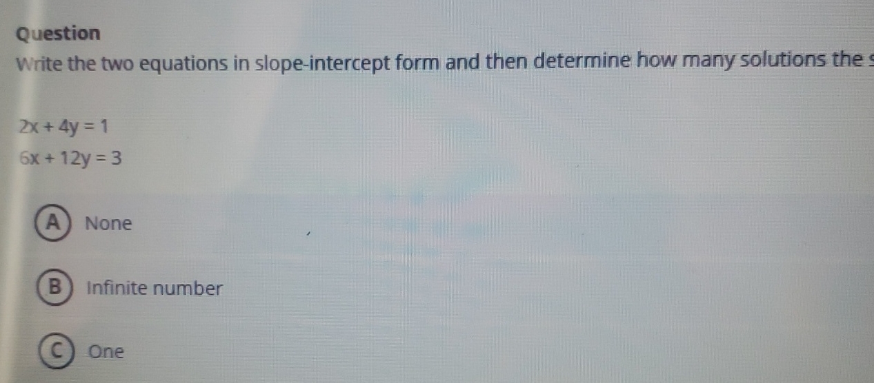 Solved QuestionWrite the two equations in slope-intercept | Chegg.com
