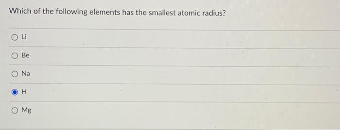 Solved Which of the following elements has the smallest | Chegg.com