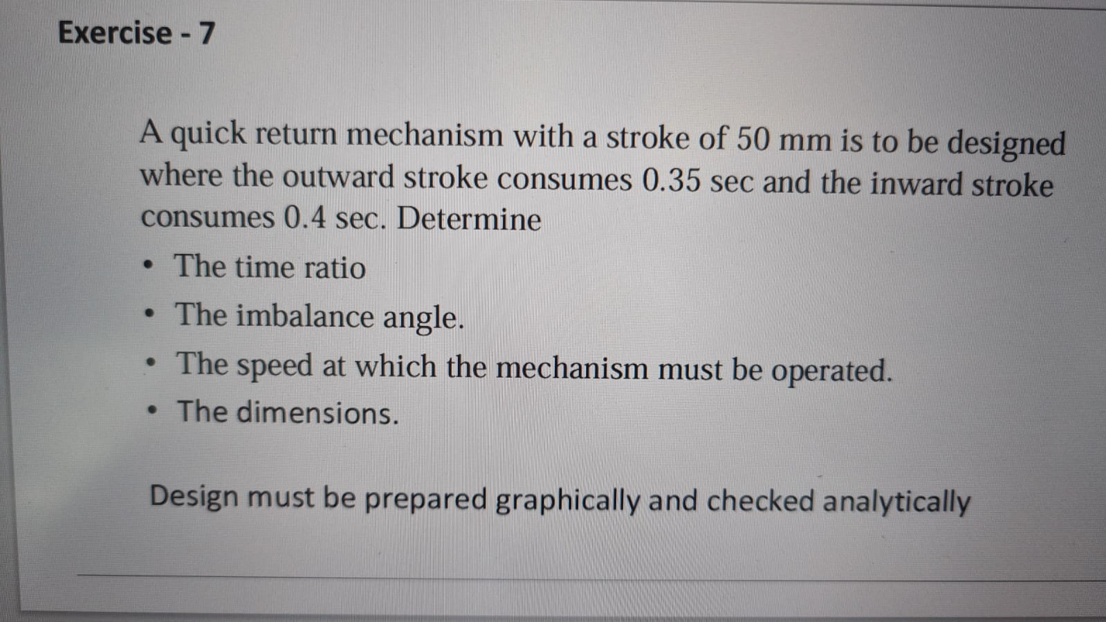 Exercise - 7A quick return mechanism with a stroke of | Chegg.com