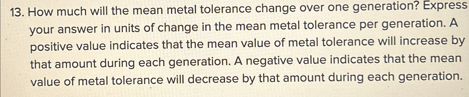 Solved How much will the mean metal tolerance change over | Chegg.com