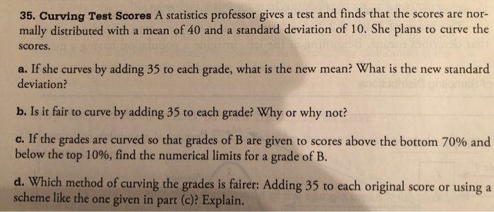 Solved 35. Curving Test Scores A statistics professor gives | Chegg.com