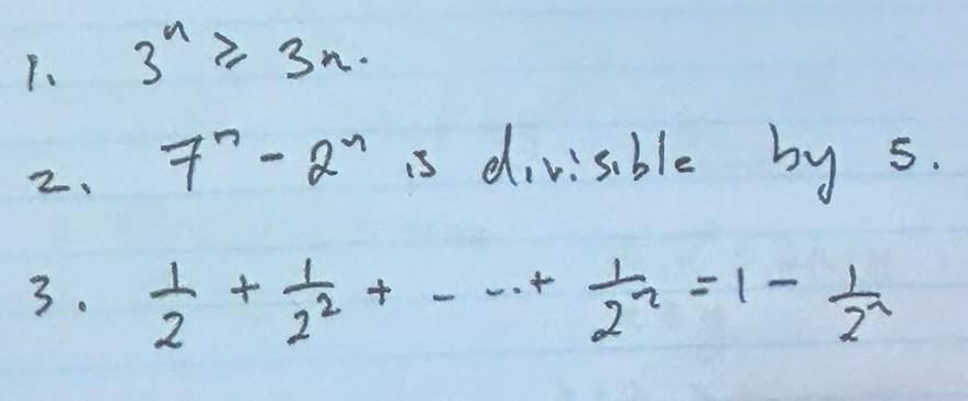 Solved 1. 3n⩾3n. 2. 7n−2n is divisible by 5 . 3. | Chegg.com