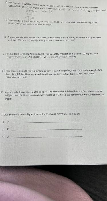 Solved 30. Dan munt drink 2250 cc of water each day the | Chegg.com
