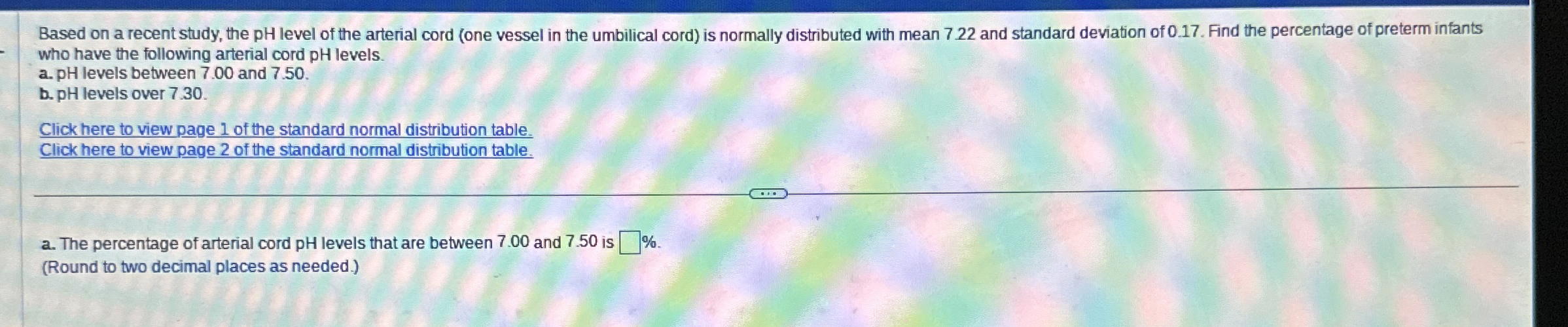 Solved Based on a recent study, the pH level of the arterial | Chegg.com