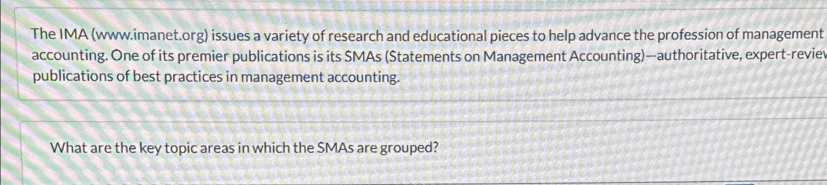 Solved The IMA (\\nwww.imanet.org) issues a variety of | Chegg.com