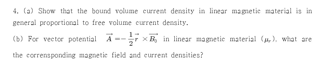 Solved (a) ﻿Show that the bound volume current density in | Chegg.com