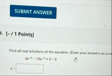 Solved SUBMIT ANSWER3. [- / 1 ﻿Points]Find all real | Chegg.com