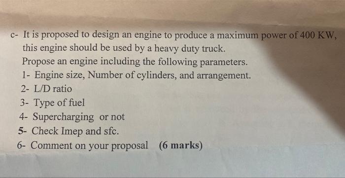 Solved c- It is proposed to design an engine to produce a | Chegg.com