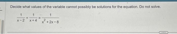 Solved Decide what values of the variable cannot possibly be | Chegg.com