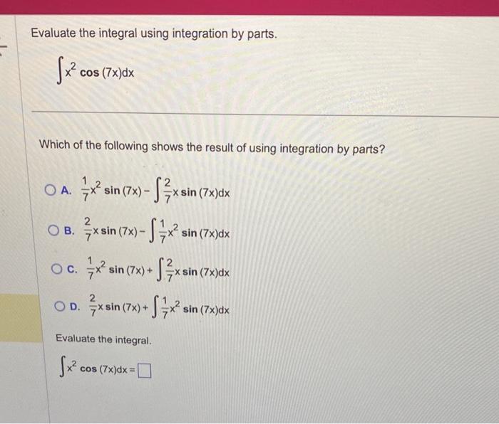 Solved Evaluate the integral using integration by parts. | Chegg.com