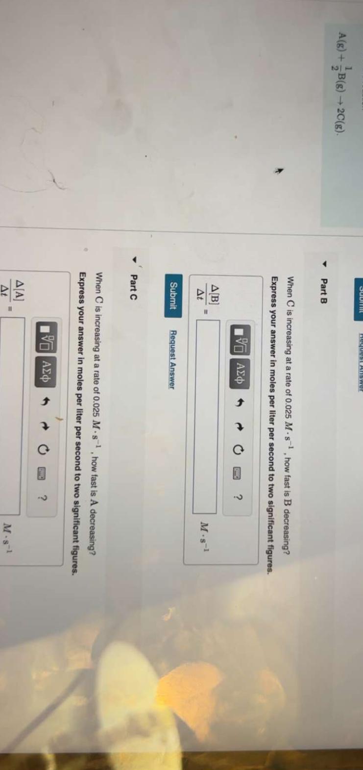 Solved A(g)+(1)/(2)B(g)->2C(g)\\nPart B\\nWhen C is | Chegg.com
