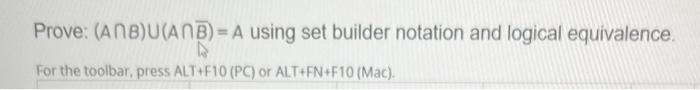 Solved Prove: (A∩B)∪(A∩Bˉ)=A using set builder notation and | Chegg.com