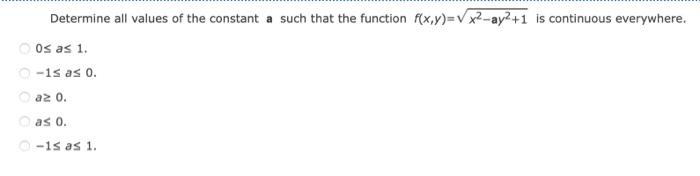Solved Determine all values of the constant a such that the | Chegg.com