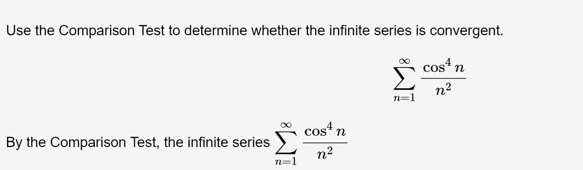 Solved Use the Comparison Test to determine whether the | Chegg.com