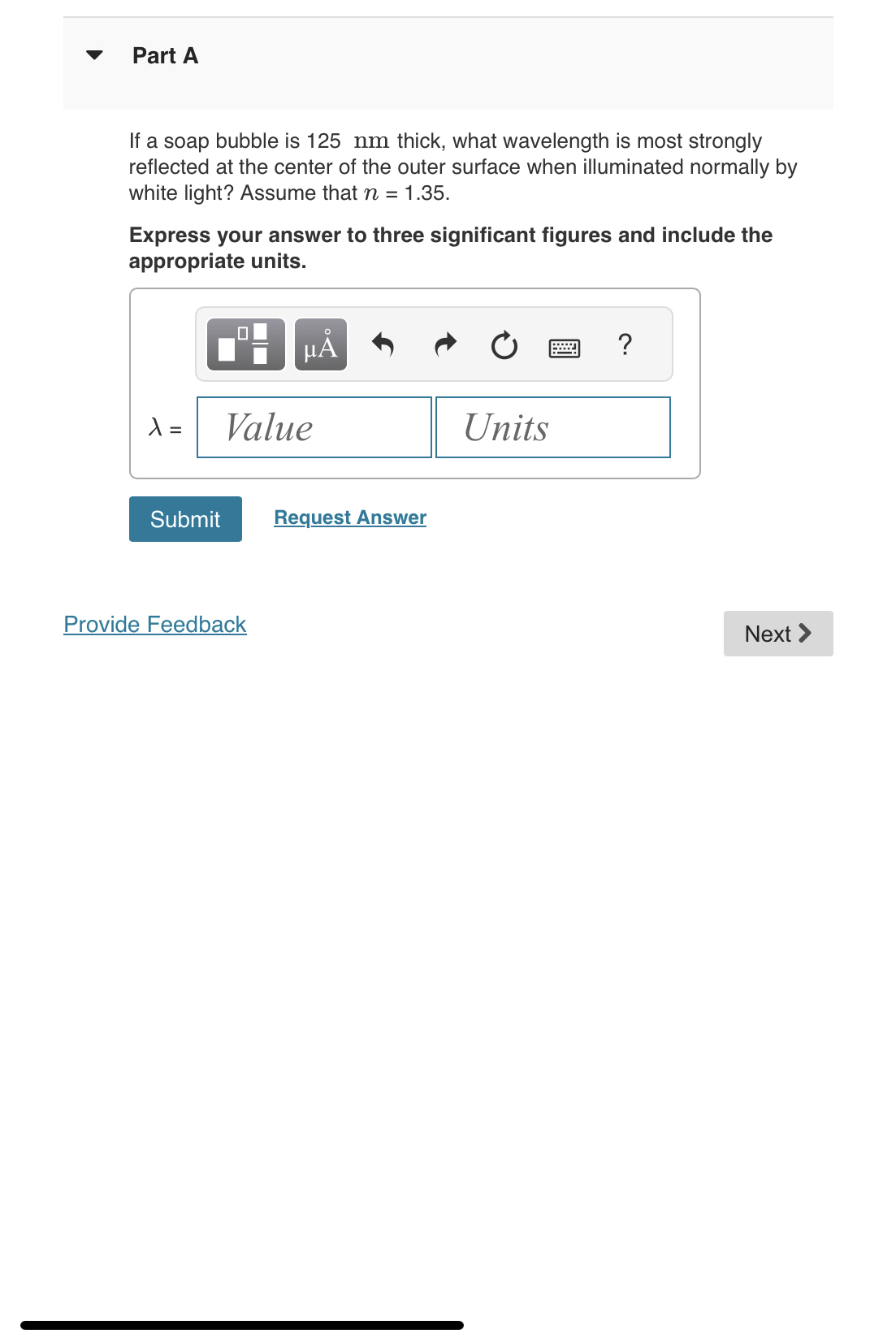 Solved Part AIf a soap bubble is 125nm ﻿thick, what | Chegg.com
