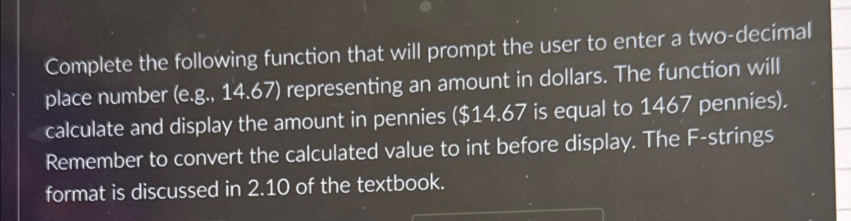 Solved Complete the following function that will prompt the | Chegg.com