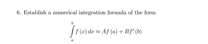 Solved Establish a numerical integration formula of the | Chegg.com