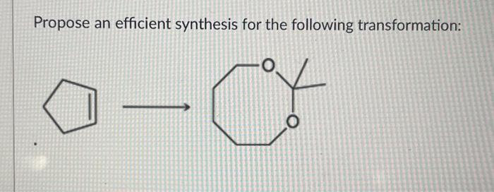 Solved Propose an efficient synthesis for the following | Chegg.com