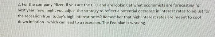 Solved 2. For the company Pfizer, if you are the CFO and are | Chegg.com