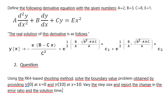 Solved Define the following derivative equation with the | Chegg.com