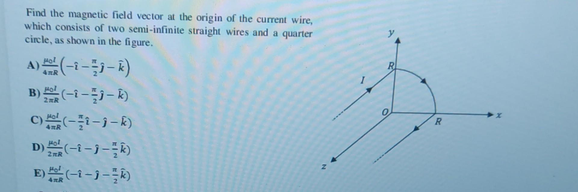 Solved Find the magnetic field vector at the origin of the | Chegg.com