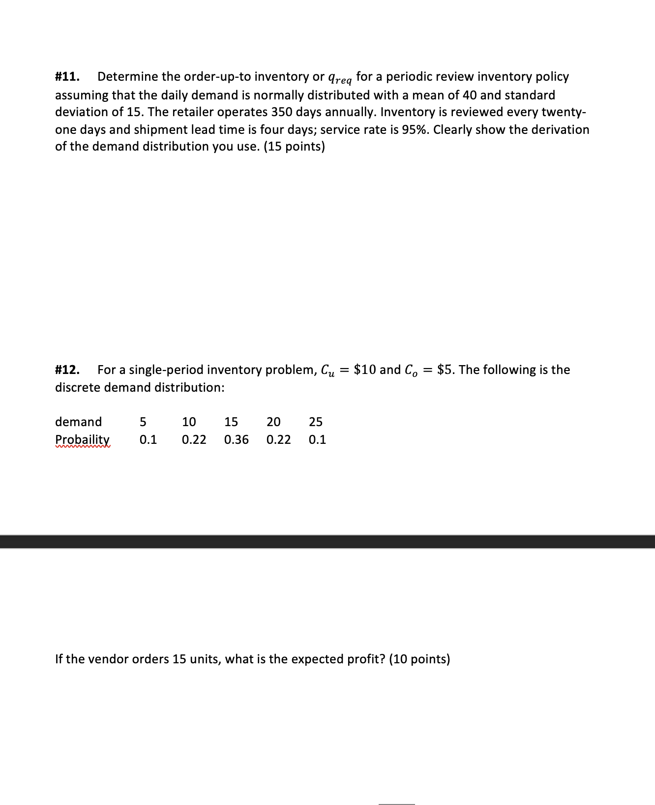 Solved #11. ﻿Determine the order-up-to inventory or qreq | Chegg.com
