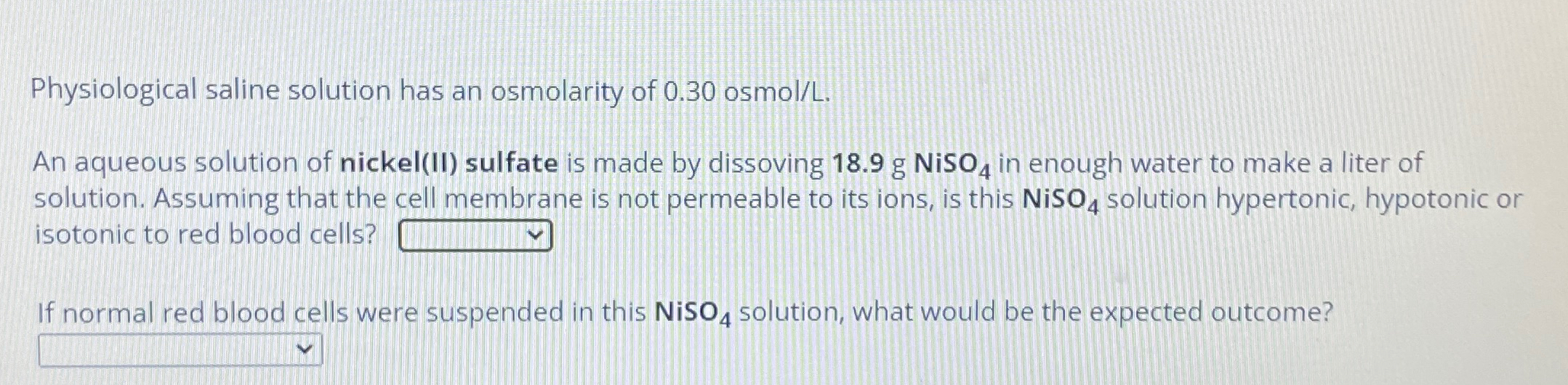 Solved Physiological saline solution has an osmolarity of | Chegg.com
