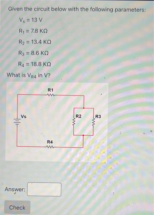 Solved Given the circuit below with the following | Chegg.com