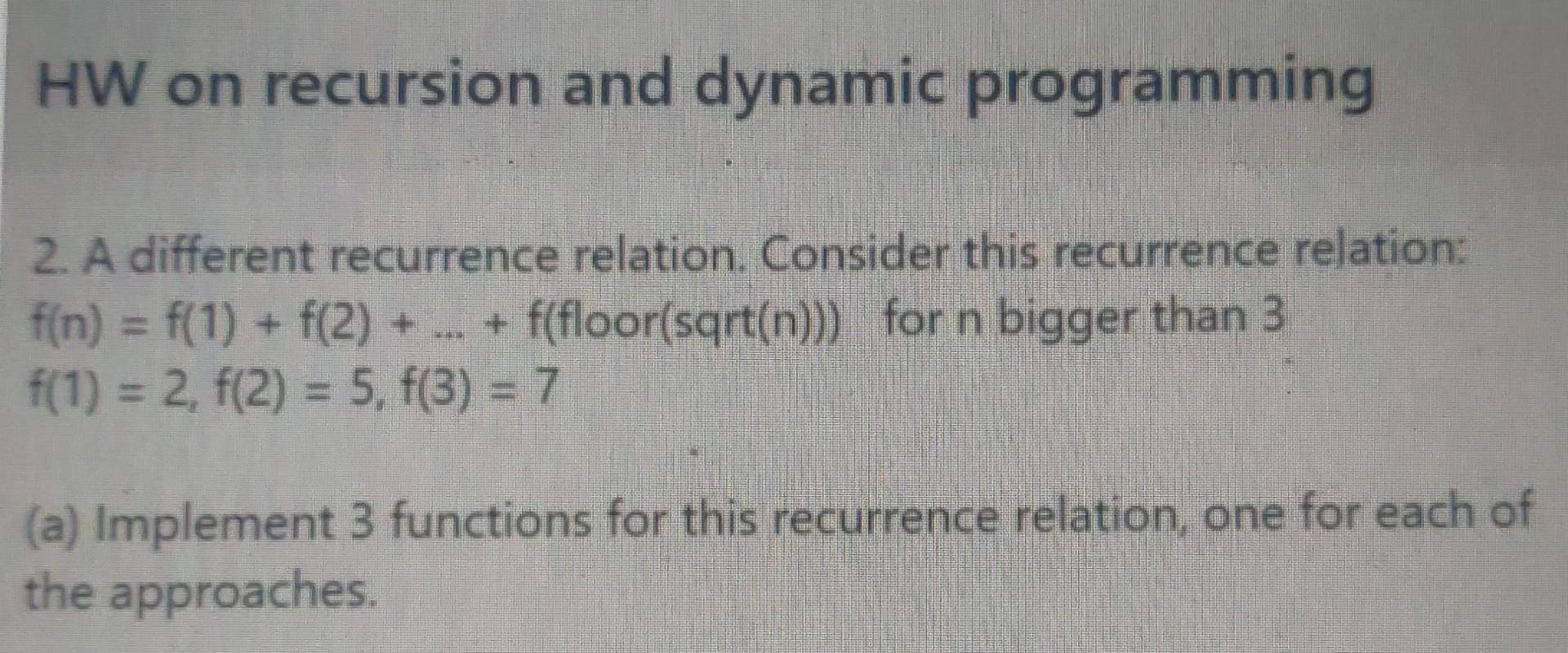 Solved HW on recursion and dynamic programming 2. A | Chegg.com