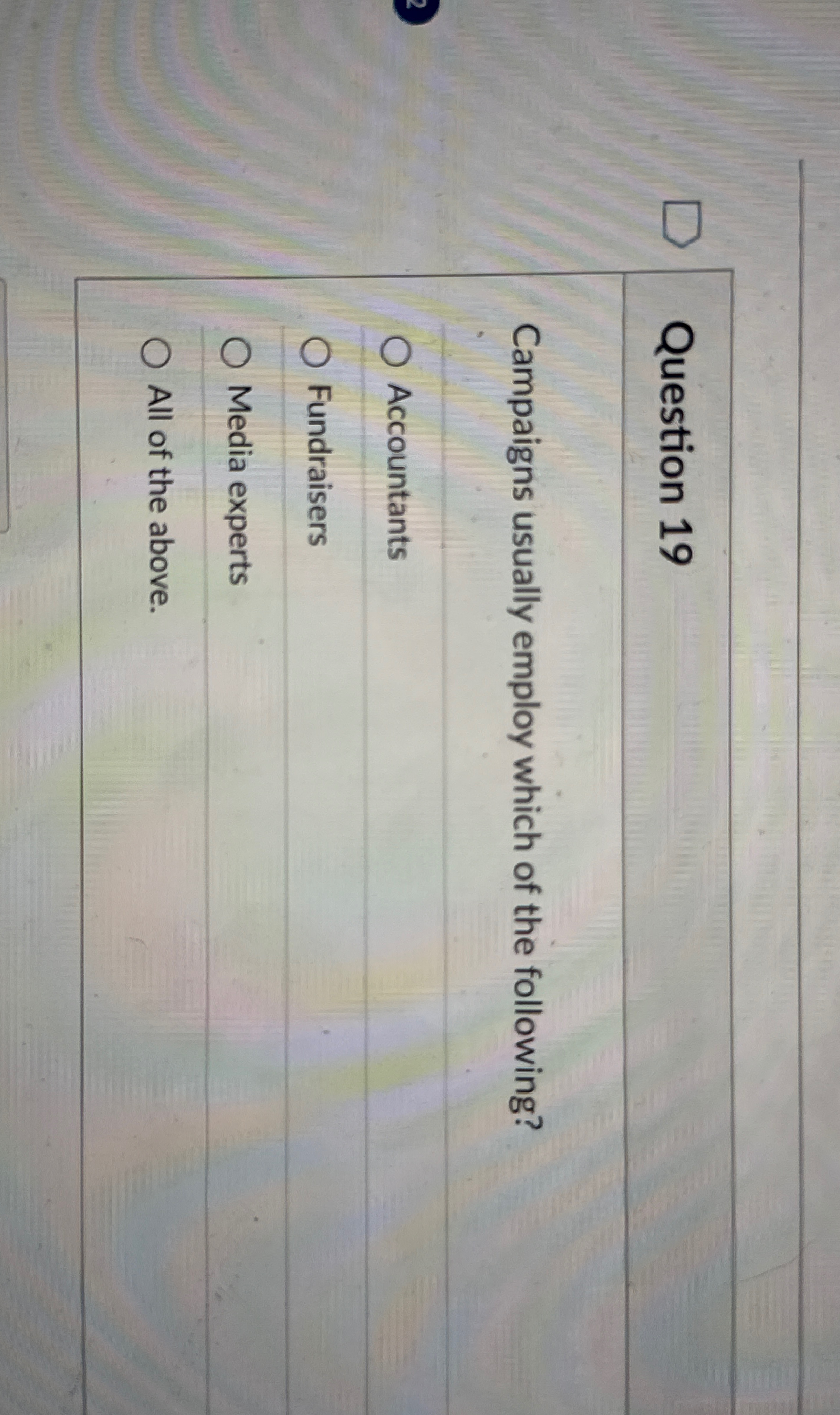 Solved Question 19Campaigns usually employ which of the | Chegg.com
