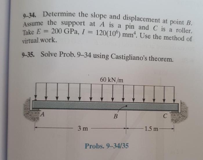 Solved 9-34. Determine the slope and displacement at point B | Chegg.com