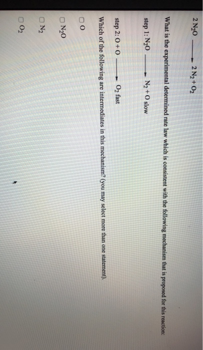 Solved 2 N20 - 2N2 + O2 What is the experimental determined | Chegg.com