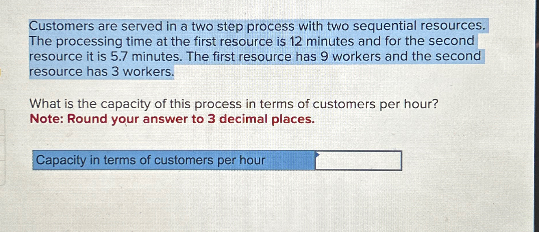 Solved Customers are served in a two step process with two | Chegg.com