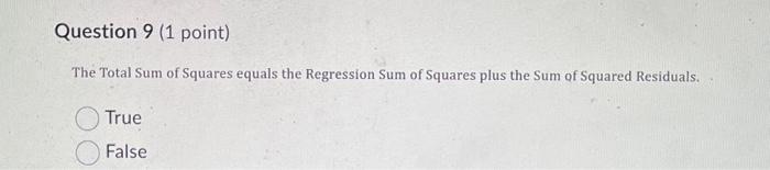 Solved The Total Sum of Squares equals the Regression Sum of | Chegg.com