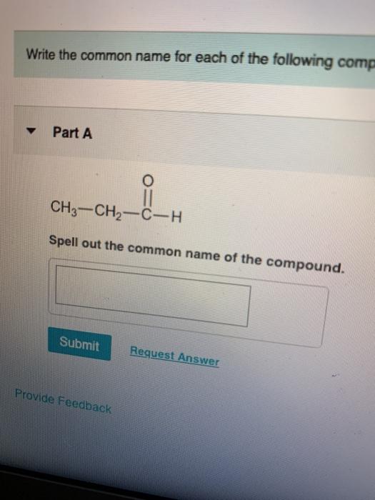 Solved Part A CH3 - CH2 - 0 - CH, - CH2 - CH3 Spell out the | Chegg.com