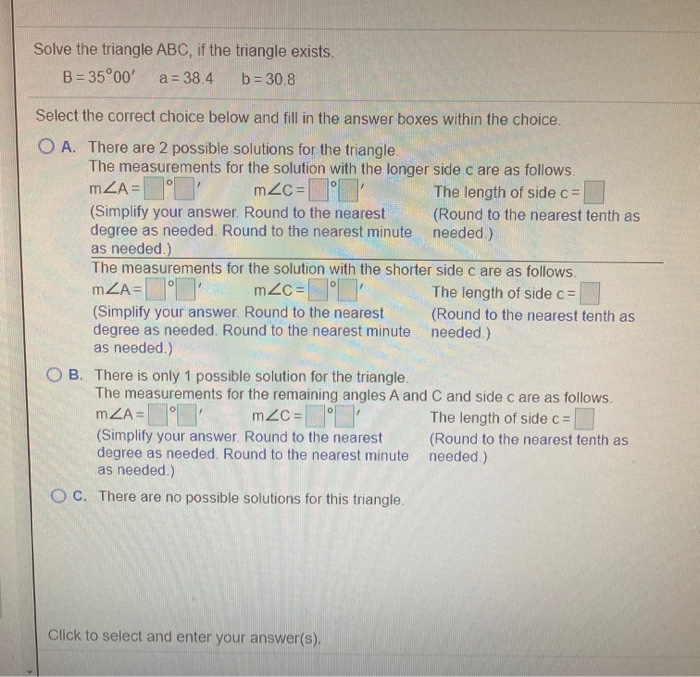 Solved Solve the triangle ABC, if the triangle exists. B = | Chegg.com