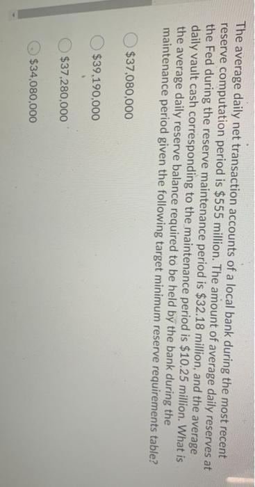 The average daily net transaction accounts of a local | Chegg.com