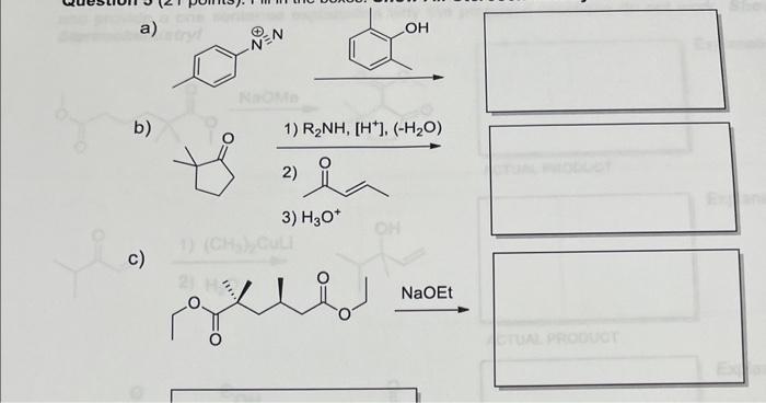 Solved a) b) 1) R2NH,[H+],(−H2O) 2) 3) H3O+ C) NaOEt | Chegg.com