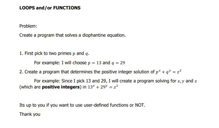 Solved LOOPS and/or FUNCTIONS Problem: Create a program that | Chegg.com