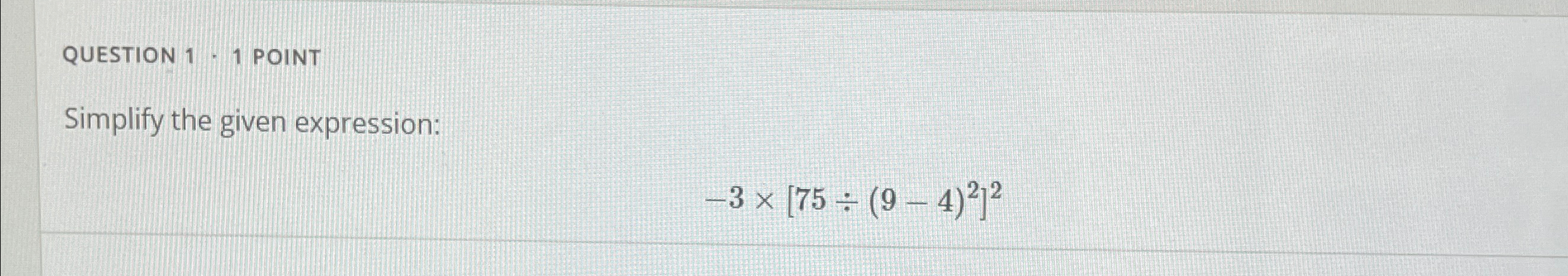 Solved QUESTION 1 - 1 POINTSimplify the given | Chegg.com Solved QUESTION 1 - 1 POINTSimplify the given | Chegg.com
