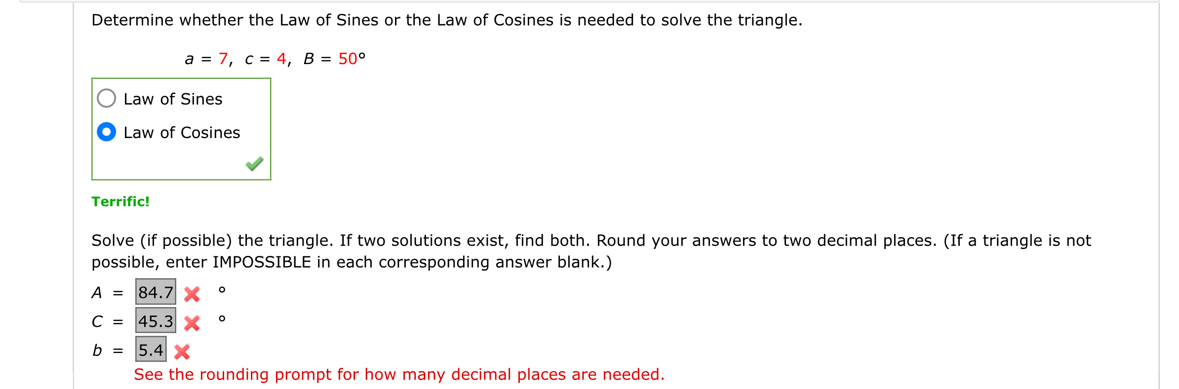 Solved Determine whether the Law of Sines or the Law of | Chegg.com
