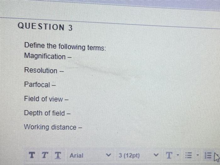 Solved QUESTION 3 Define the following terms: Magnification | Chegg.com