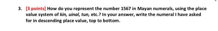 [3 points] How do you represent the number 1567 in | Chegg.com