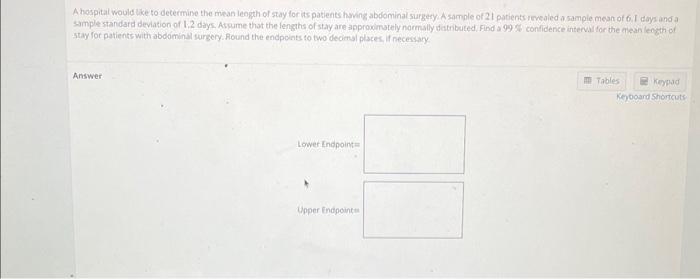 Solved A hospital would tike to determine the mean leogth of | Chegg.com