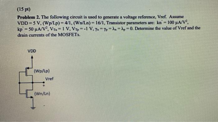 Solved (15 pt) Problem 2. The following circuit is used to | Chegg.com