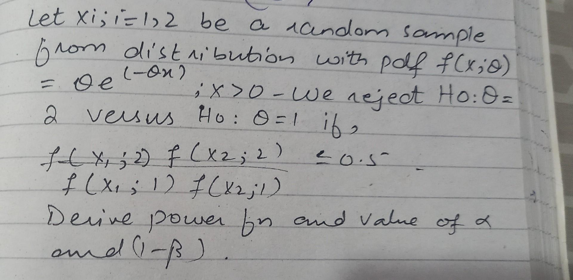 Solved Let xi;i=1,2 be a random sample Grom distribution | Chegg.com