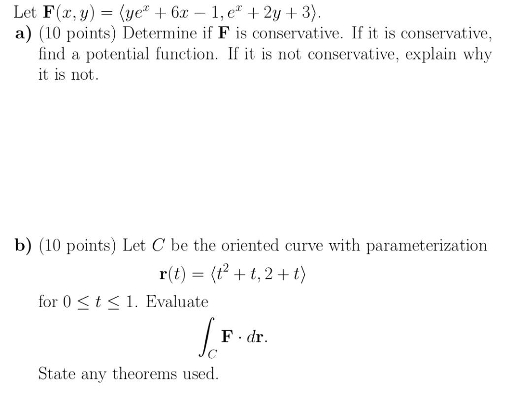 Solved Determine if F is conservative. If it is conservative | Chegg.com