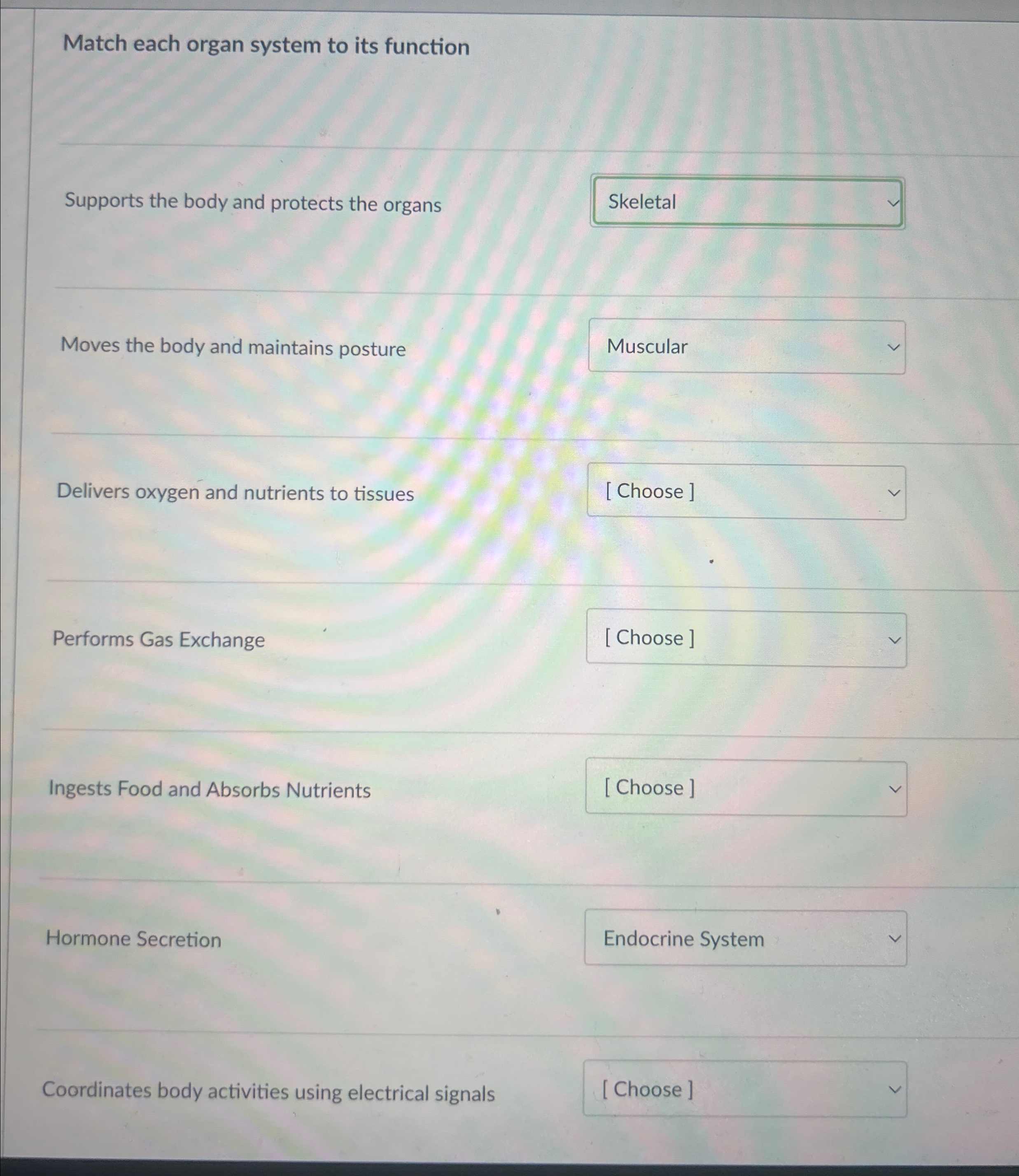 Solved Match each organ system to its functionSupports the | Chegg.com